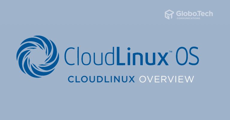 CloudLinux Overview - Globo.Tech